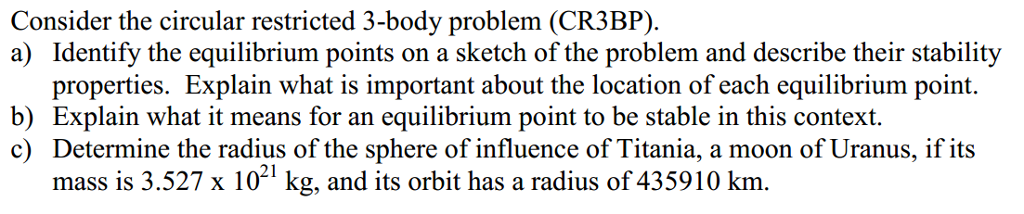 Consider the circular restricted 3-body problem | Chegg.com