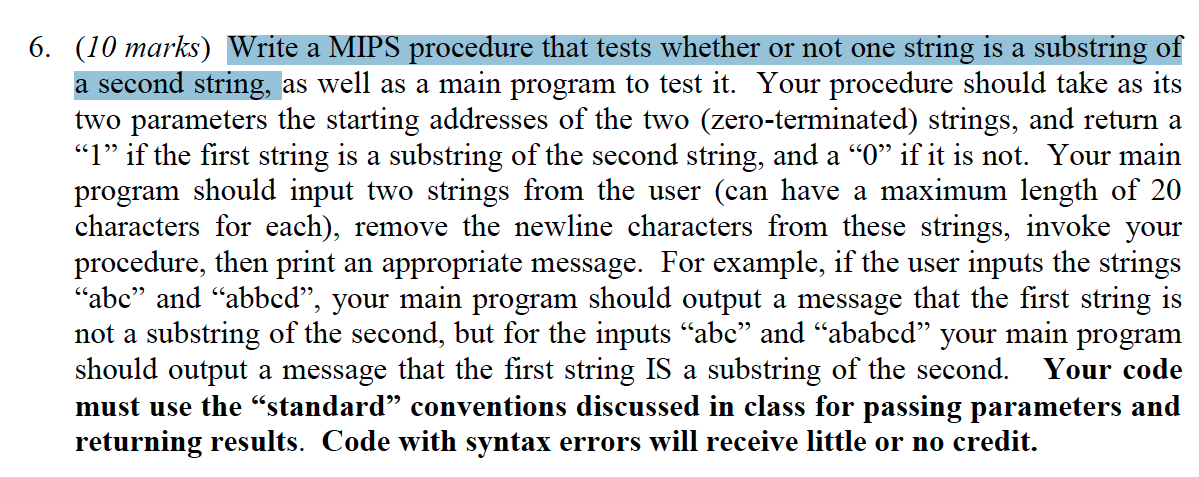 Solved 6. (10 marks) Write a MIPS procedure that tests | Chegg.com Solved 6. (10 marks) Write a MIPS procedure that tests | Chegg.com