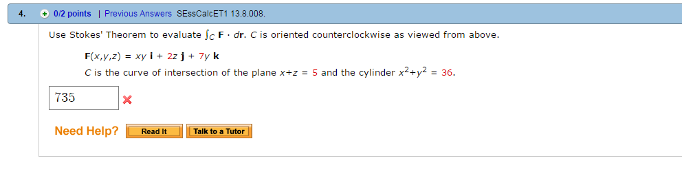 Solved Use Stokes' Theorem to evaluate integral_C F dr. C is | Chegg.com
