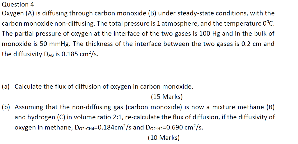Solved Question 4 Oxygen (A) is diffusing through carbon | Chegg.com