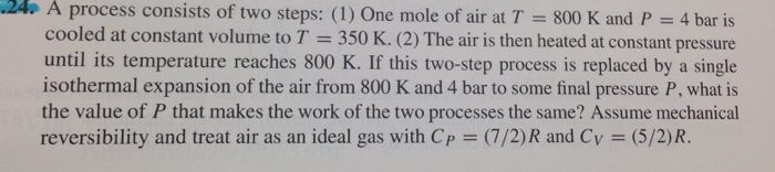 Solved A process consists of two steps: (1) One mole of air | Chegg.com