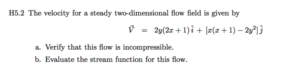 Solved H5.2 The velocity for a steady two-dimensional flow | Chegg.com