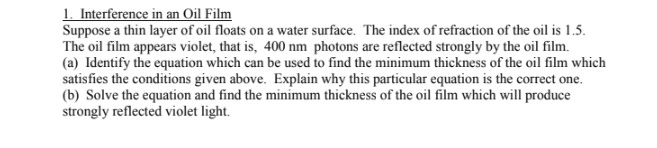 Solved 1, Interference in an Oil Film Suppose a thin layer | Chegg.com