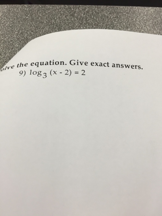 Solved Solve the equation. Give exact answers. log_3 (x - | Chegg.com