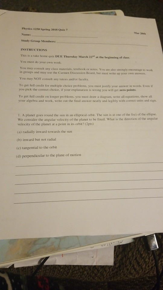 Solved Physics 1250 Spring 2018 Quiz 7 Name: Study Group | Chegg.com