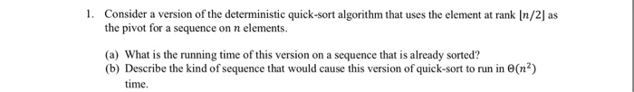 Solved Consider A Version Of The Deterministic Quick Sort