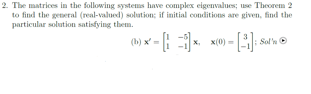 Solved The matrices in the following systems have complex | Chegg.com
