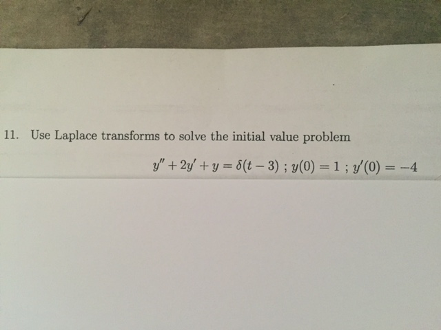 Solved Use Laplace transforms to solve the initial value | Chegg.com