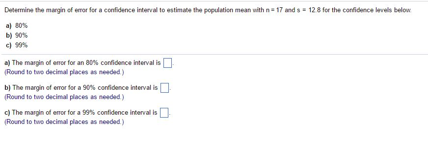 Solved Determine the margin of error for a confidence | Chegg.com