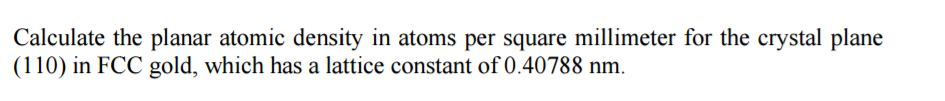 Solved Calculate The Planar Atomic Density In Atoms Per