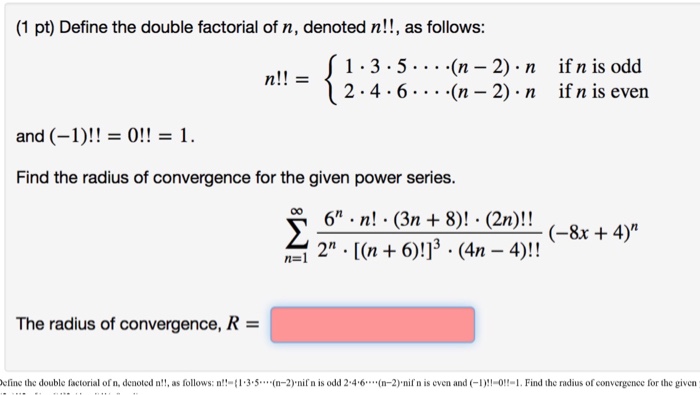 Solved Define The Double Factorial Of N Denoted N As