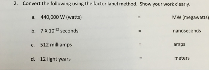 Solved Convert the following using the factor label method. | Chegg.com
