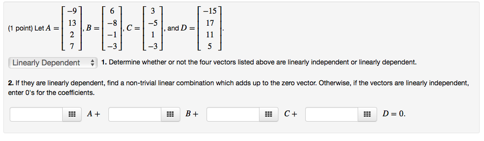 Solved -9 -15 17 -8 ( point) Let A-13 B= C= , and D = | Chegg.com