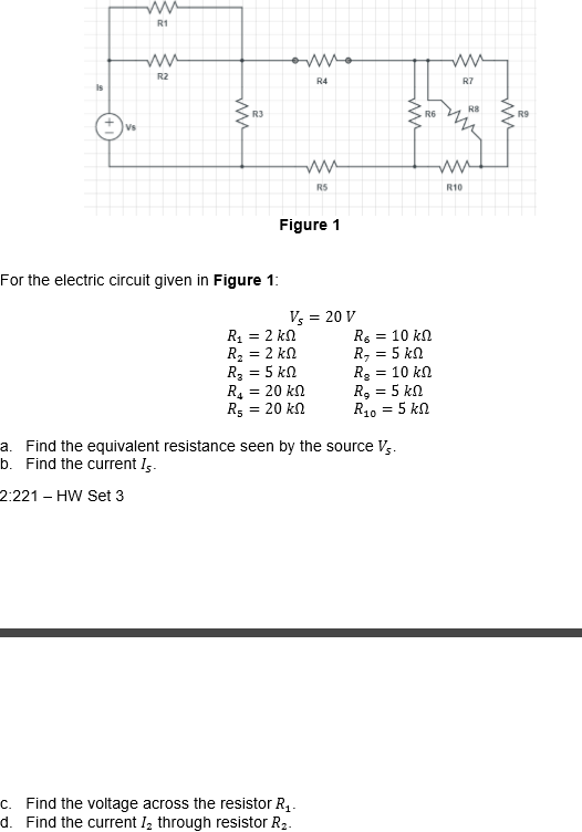Solved For the electric circuit given in Figure 1: V_s = 20 | Chegg.com