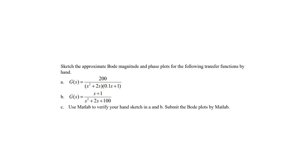 Solved Sketch the approximate Bode magnitude and phase plots | Chegg.com
