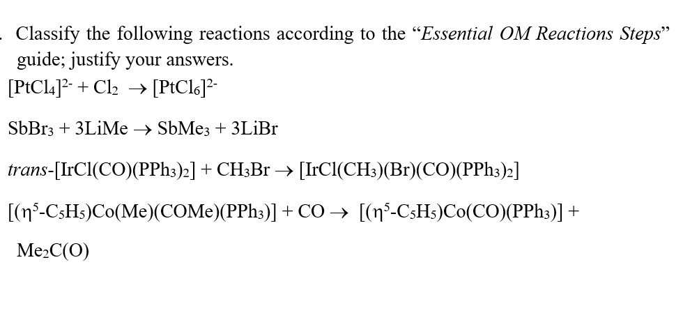 Solved Classify the following reactions according to the | Chegg.com