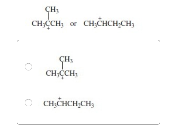 Solved CHa CH3CCH3 or CH3CHCH2CH3 CH3 CH3CCH CH3CHCH CH | Chegg.com