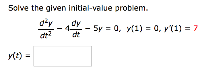 Solved Solve the given initial-value problem. dy dt 2 y y(1) | Chegg.com