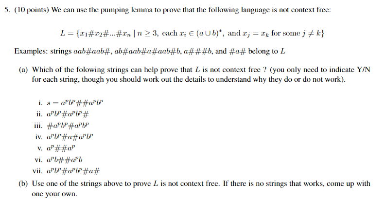 Solved 5. (10 points) We can use the pumping lemma to prove | Chegg.com