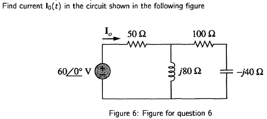 Solved: Find Current I0(t) In The Circuit Shown In The Fol... | Chegg.com