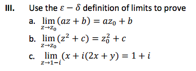 Solved Use the ε-δ definition of limits to prove a. lim (az | Chegg.com
