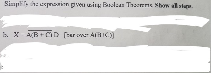 Solved Simplify the expression given using Boolean Theorems. | Chegg.com