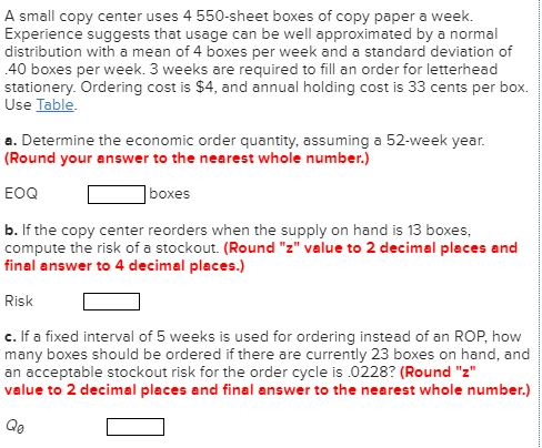 Solved A small copy center uses 4 550-sheet boxes of copy | Chegg.com