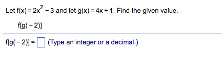 Solved Let f(x) = 2x^2 - 3 and let g(x) = 4x + 1. Find the | Chegg.com
