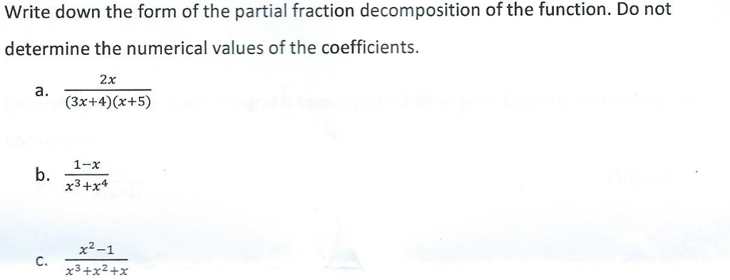 Solved Write down the form of the partial fraction | Chegg.com