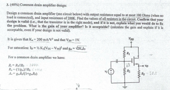 Solved 3.40%) Common drain amplifier design: Design a common | Chegg.com