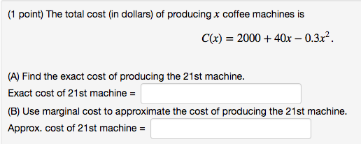 Solved (1 point) The total cost (in dollars) of producing x | Chegg.com