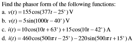 Solved Find the phasor form of the following functions: | Chegg.com