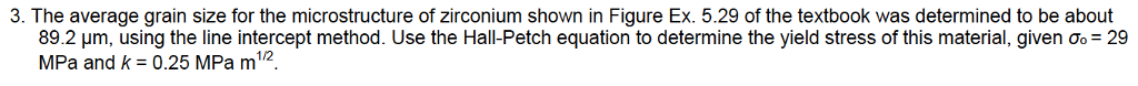 Solved 3. The average grain size for the microstructure of | Chegg.com