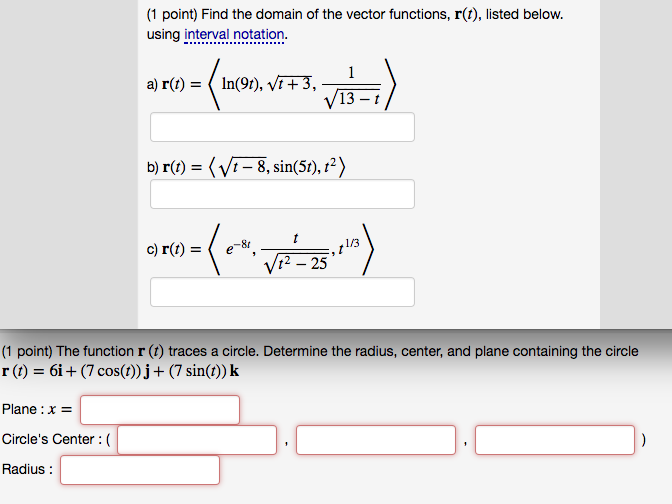 Solved (1 point) Find the domain of the vector functions, | Chegg.com