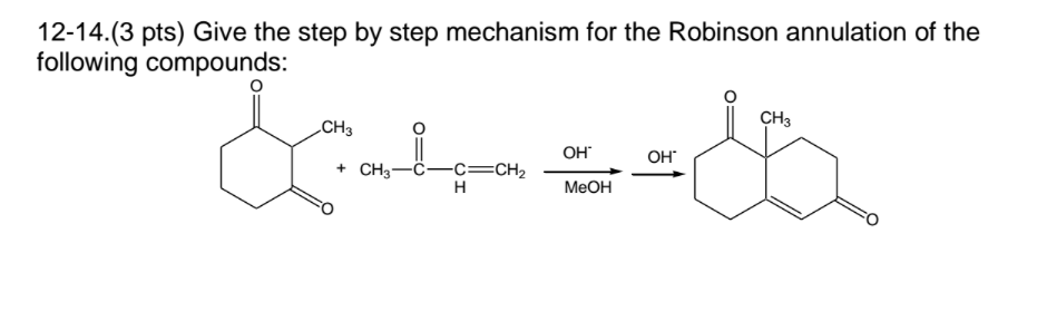 Solved Give the step by step mechanism for the Robinson | Chegg.com