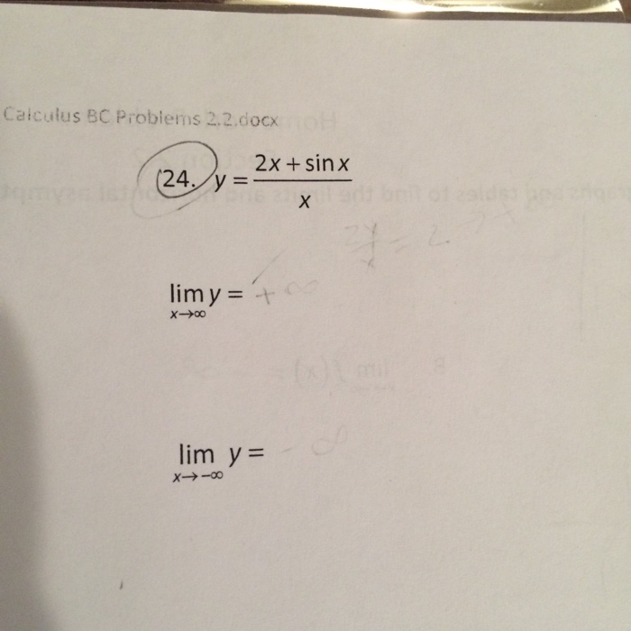 Solved y = 2x+sin x/x lim x - > infinity y = lim x - > | Chegg.com