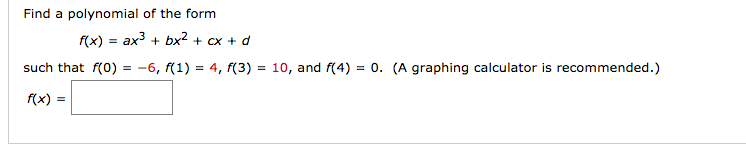 Solved Find a polynomial of the form f(x) = ax^3 + bx^2 + cx | Chegg.com