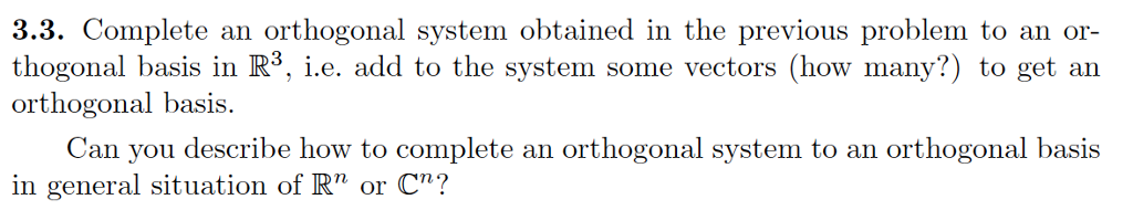 Complete an orthogonal system obtained in the | Chegg.com