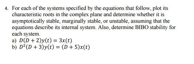 Solved For each of the systems specified by the equations | Chegg.com