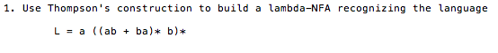Solved Use Thompson's construction to build a lambda-NFA | Chegg.com