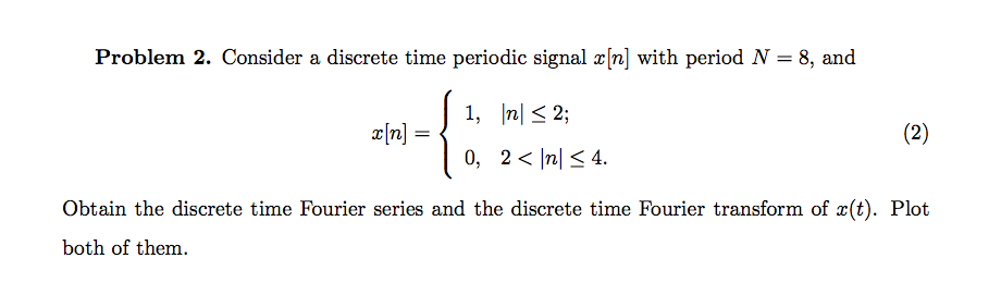 Solved Consider a discrete time periodic signal x[n] with | Chegg.com