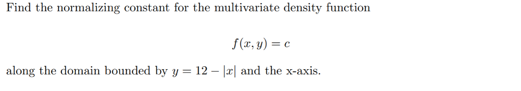 Solved Find the normalizing constant for the multivariate | Chegg.com