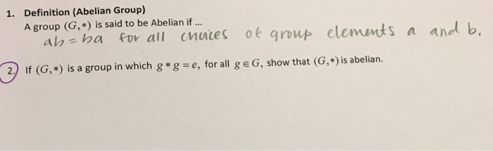 Solved Definition (Abelian Group) A group (G, *) is said to | Chegg.com