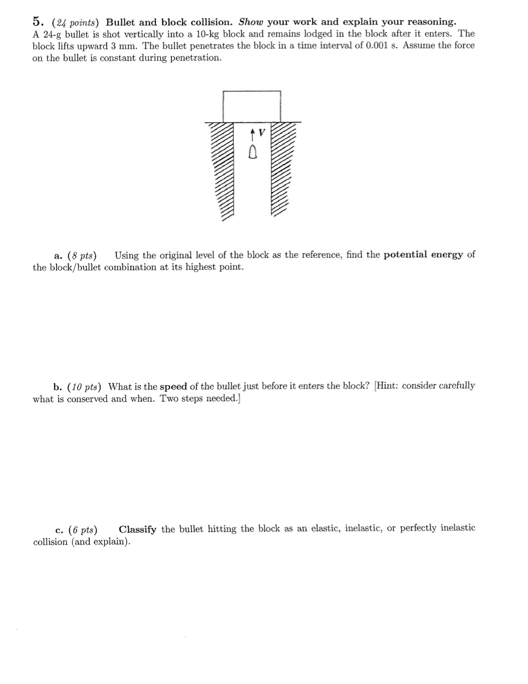 Solved 5. Bullet and block collision. Show your work and | Chegg.com