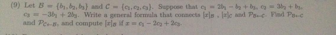 Solved Let B = (b1,b2,b3} and C = {c1,c2,c3}. Suppose that | Chegg.com