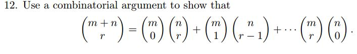 Solved 12. Use a combinatorial argument to show that m t n | Chegg.com