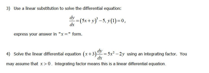 Solved 3) Use a linear substitution to solve the | Chegg.com