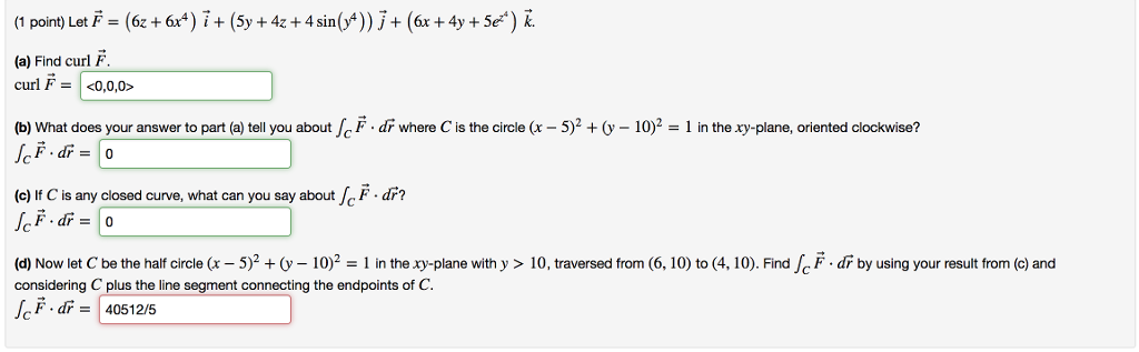 Solved (a) Find curl F curl F0,0,0> (b) What does your | Chegg.com Solved (a) Find curl F curl F0,0,0> (b) What does your | Chegg.com