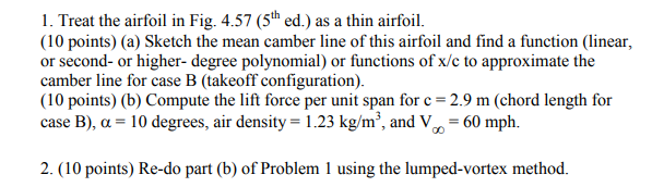 Solved 1. Treat the airfoil in Fig. 4.57 (5th ed.) as a thin | Chegg.com