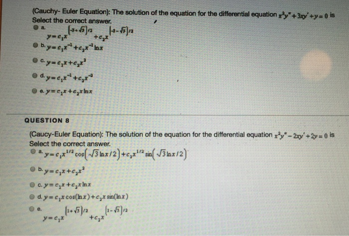 Solved (Cauchy- Euler Equation) The solution of the equation | Chegg.com